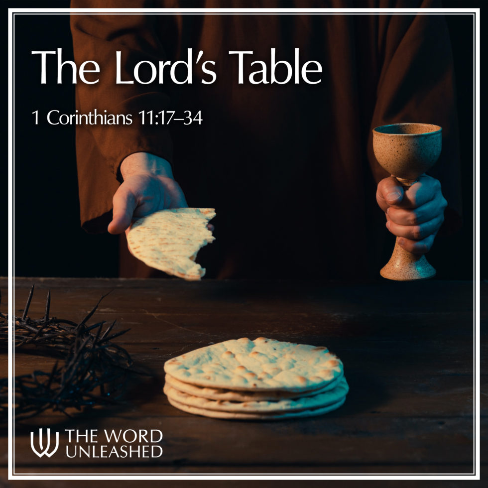 The Lord's Table Archives - The Word Unleashed